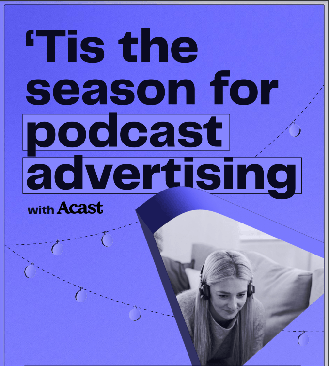 Acast Holiday Advertising Guide - RAIN News