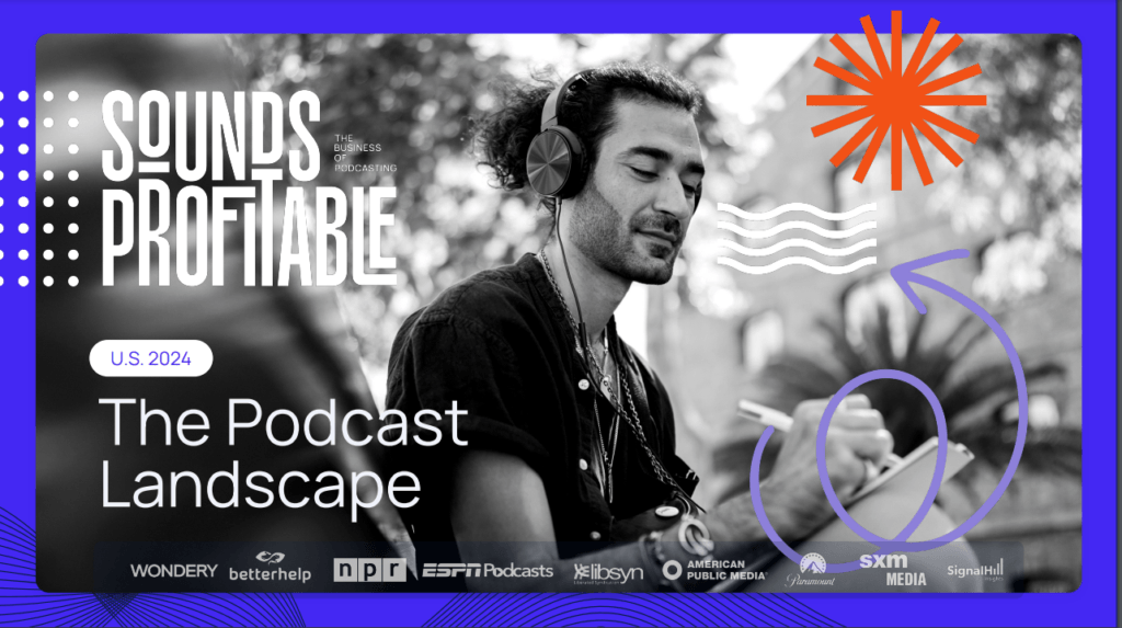 Hearing the News: All about news podcast consumers (Sounds Profitable ...